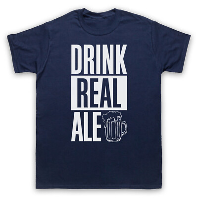 DRINK REAL ALE SLOGAN RETRO VINTAGE BEER DRINKING LOVER MENS & WOMENS T ...