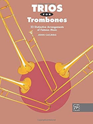 Trios for Trombones : 22 Distinctive Arrangements of Famous Music | eBay
