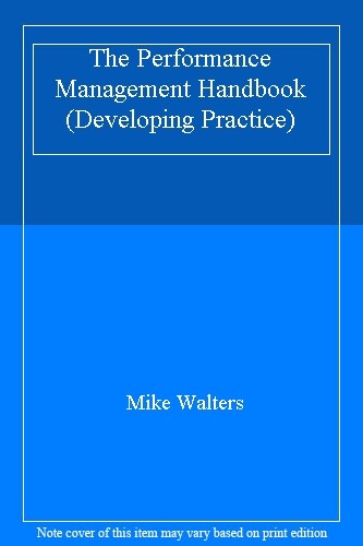 The Performance Management Handbook (Developing Practice) By Mik ...