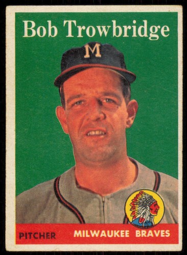1958 TOPPS BOB TROWBRIDGE RC MILWAUKEE BRAVES #252 EX | eBay