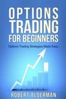 Robert Alderman Options Trading For Beginners (Paperback) (UK IMPORT ...