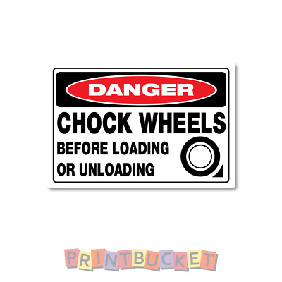 Danger Chock Wheels safety sticker 150mm quality waterproof vinyl | eBay