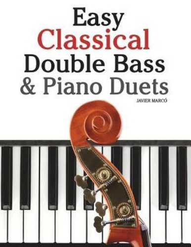 Easy Classical Double Bass and Piano Duets : Featuring Music of Brahms ...