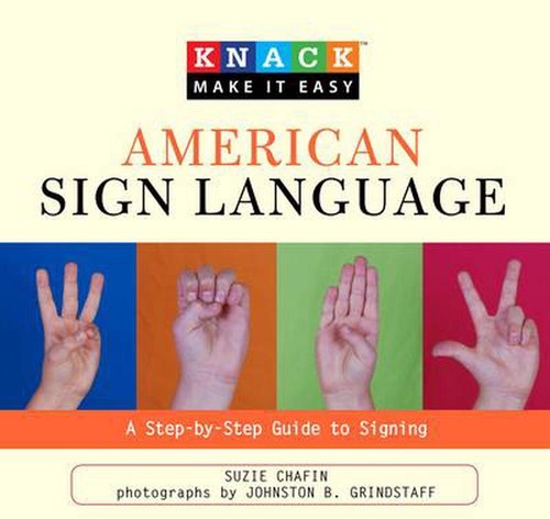 American Sign Language: A Step-By-Step Guide to Signing by Suzie Chafin ...