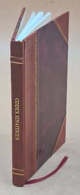 Codex Sinaiticus The ancient biblical manuscript now in the brit ...