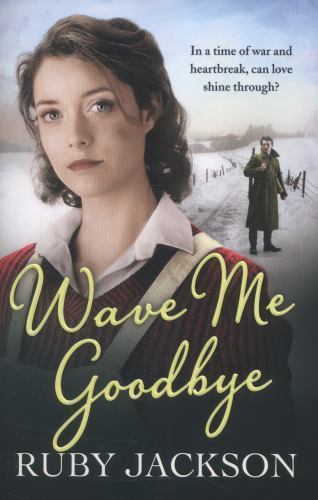 Wave Me Goodbye [Churchill's Angels Edition] by Ruby Jackson (2013, Uk ...