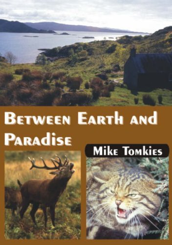 Between Earth and Paradise By Mike Tomkies. 9781904445418 9781904445418 ...