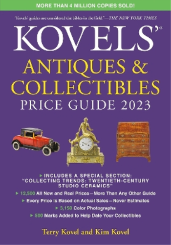 Kim Kovel Terry Kovel Kovels' Antiques and Collectibles Price Guide ...