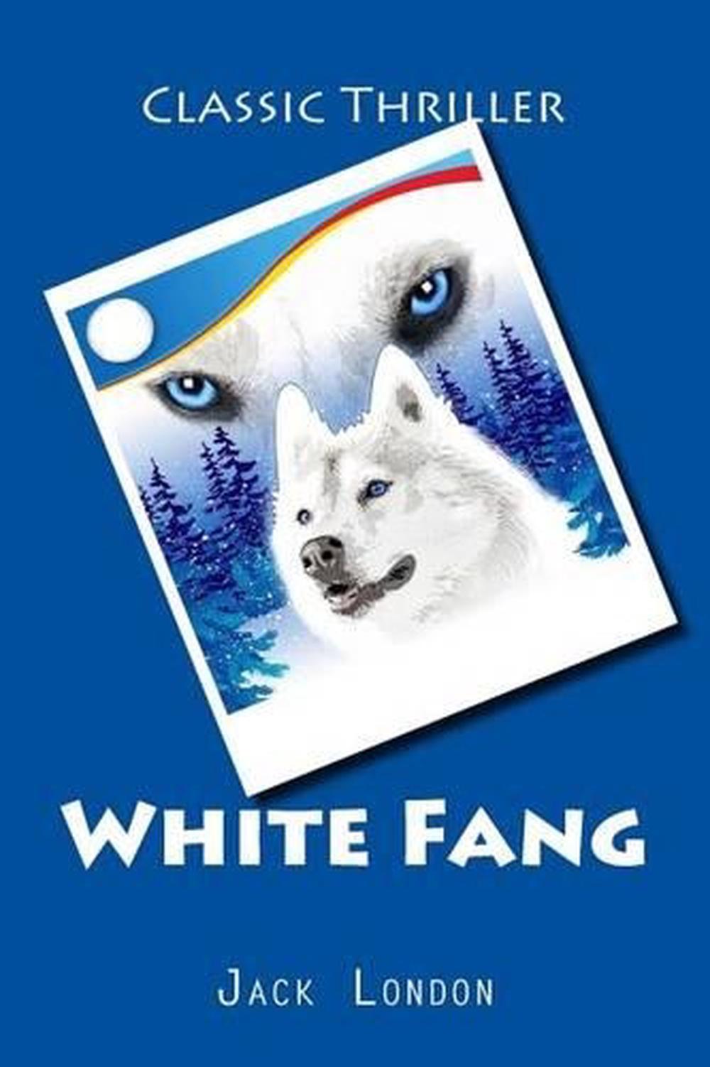 White Fang by Jack London (English) Paperback Book | eBay