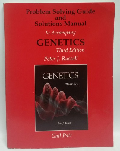 Gail Patt: Problem Solving Guide and Solutions Manual to Accompany Genetics Thir 9780673522016 ...
