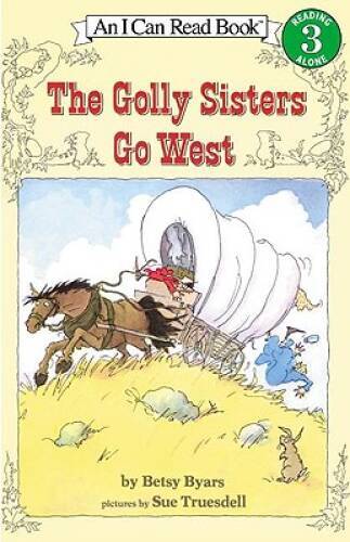 The Golly Sisters Go West (Turtleback School Library Binding Edition ...