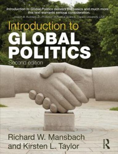 Introduction to Global Politics by Richard W. Mansbach; Kirsten L ...