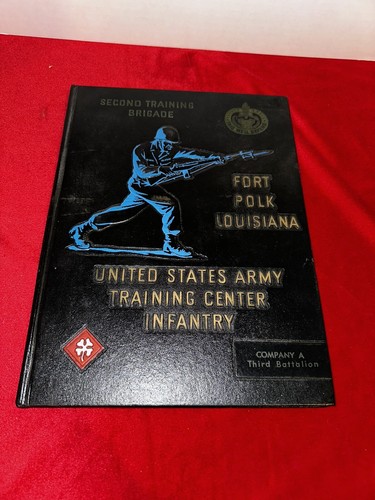 U.S. Army Fort Polk Louisiana Infantry Training Center 1965 Grad Book ...