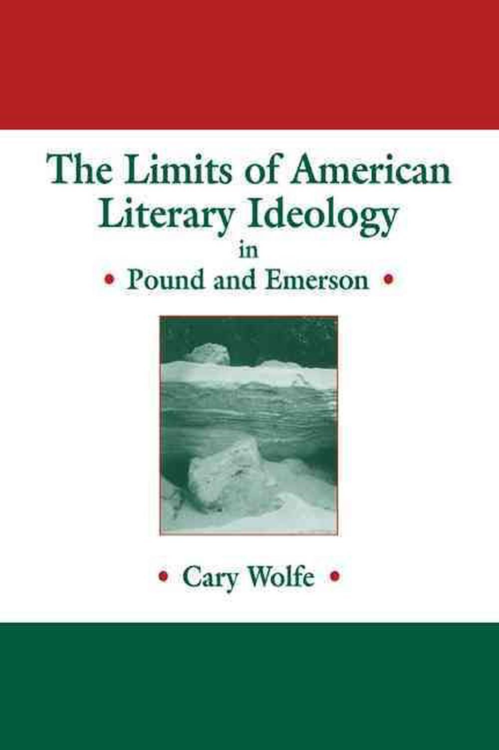 The Limits of American Literary Ideology in Pound and Emerson by Cary ...