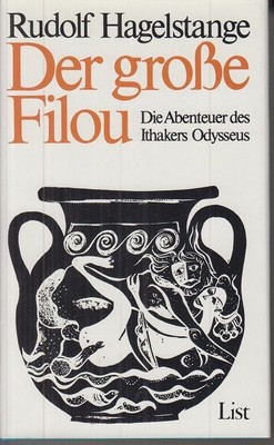 Der große Filou. Die Abenteuer des Ithakers Odysseus. Hagelstange ...