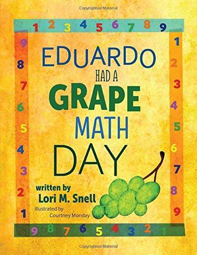 Eduardo Had a Grape Math Day - Paperback By Snell, Lori M - VERY GOOD ...