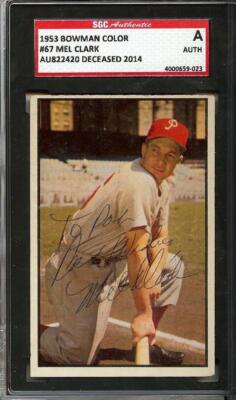 1953 BOWMAN COLOR MEL CLARK AUTO #67 SGC AUTHENTIC!! | eBay