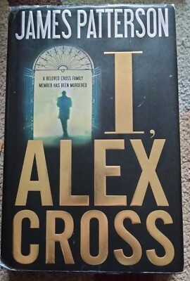 I, Alex Cross Hardcover Book By Patterson, James Used Slip Cover Good ...