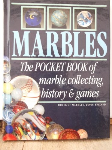 Marbles: The Pocket Book of Marble Collecting, His... by Bavin, William ...