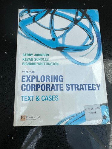 Exploring Corporate Strategy: Text and Cases By Gerry Johnson ...