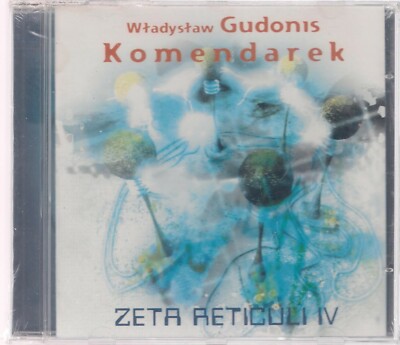 WLADYSLAW GUDNIS KOMENDAREK - ZETA RETICULI IV 2000 CD NEW & SEALED ...