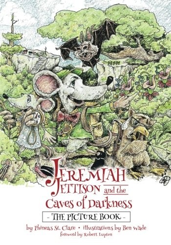 JEREMIAH JETTISON AND THE CAVES OF DARKNESS (THE PICTURE By St. Phineas ...