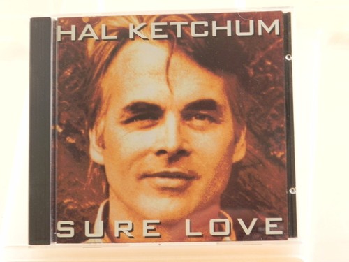 Hal Ketchum - Sure Love ... Music CD 715187758124| eBay