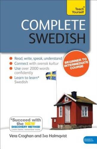 Complete Swedish: Beginner to Intermediate Course (Complete Langu ...