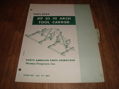Massey Ferguson MF 85 Hi Arch Tool Carrier Parts Book Form No. 651 211 ...
