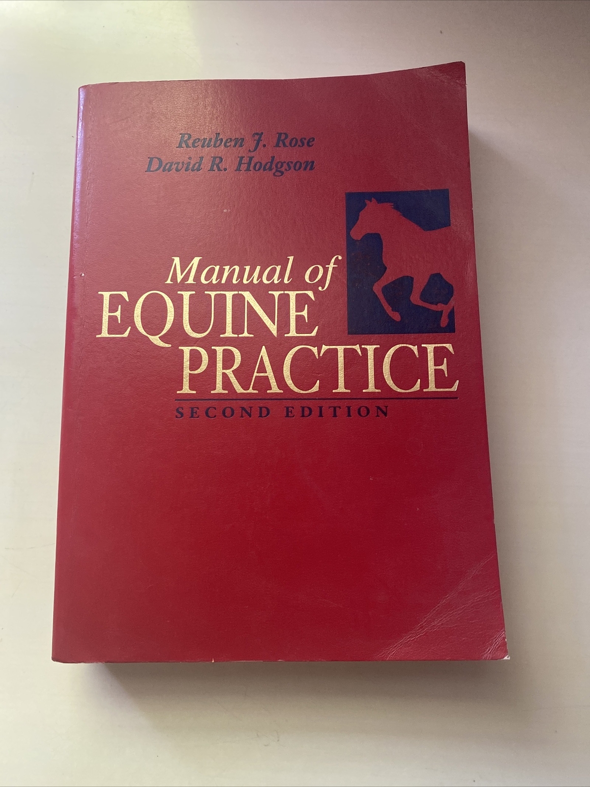 Manual of Equine Practice, Hodgson BVSc PhD FACSM DACVIM, David R.,Rose ...