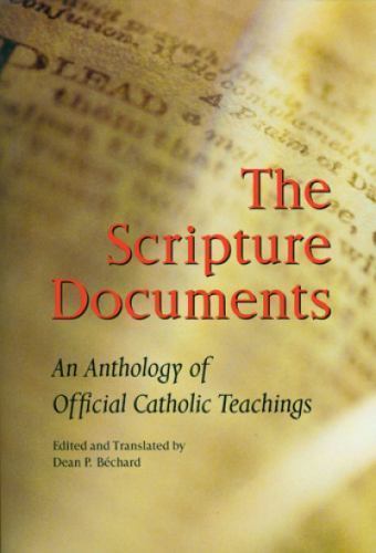 Scripture Documents : An Anthology of Official Catholic Teachings ...