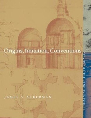 James S. Ackerman Origins, Imitation, Conventions (Paperback) (UK ...