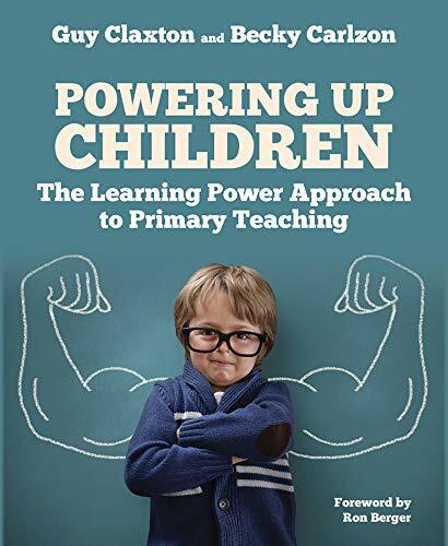 Powering Up Children: The Learning Power Approa, Claxton, Carlzon ...