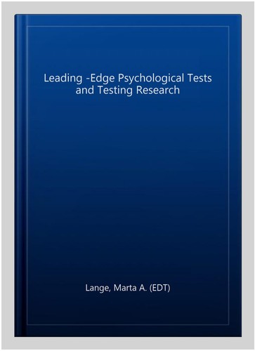 Leading -Edge Psychological Tests and Testing Research, Hardcover by ...