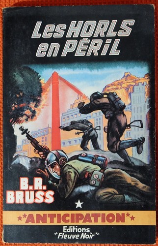 FLEUVE NOIR ANTICIPATION FNA 208 LES HORLS EN PERIL / B.R. BRUSS / TBE ...