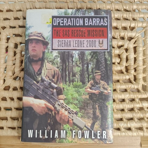 Operation Barras: The SAS Rescue Mission Sierra Leone 2000 By William ...