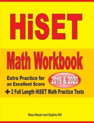 Hiset Math Workbook 2019 & 2020: Extra Practice For An Excellent Score ...