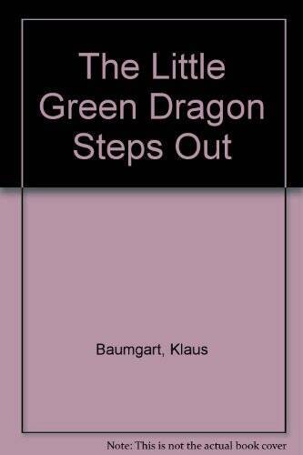 The Little Green Dragon Steps Out (Little Green Dragon Books) - GOOD ...