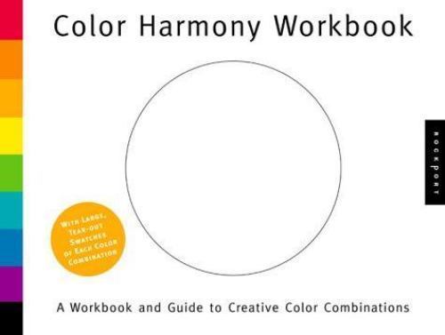 Color Harmony Workbook: A Workbook and Guide to Creative Color ...