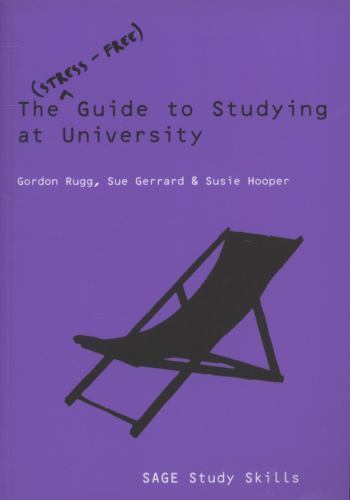 Stress-Free Guide to Studying at University, Paperback by Rugg, Gordon ...