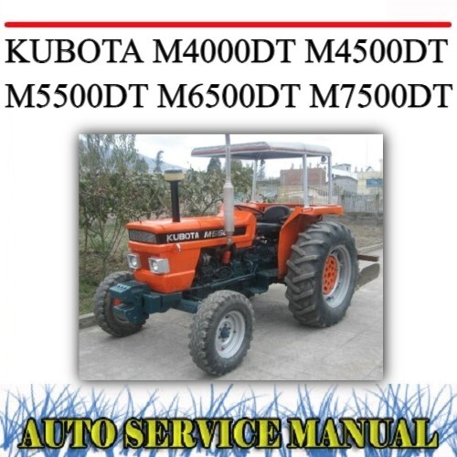 KUBOTA M4000DT M4500DT M5500DT M6500DT M7500DT TRACTOR WORKSHOP SERVICE ...