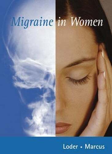 Migraine in Women by P Loder, Elizabeth: New 9781550091809| eBay