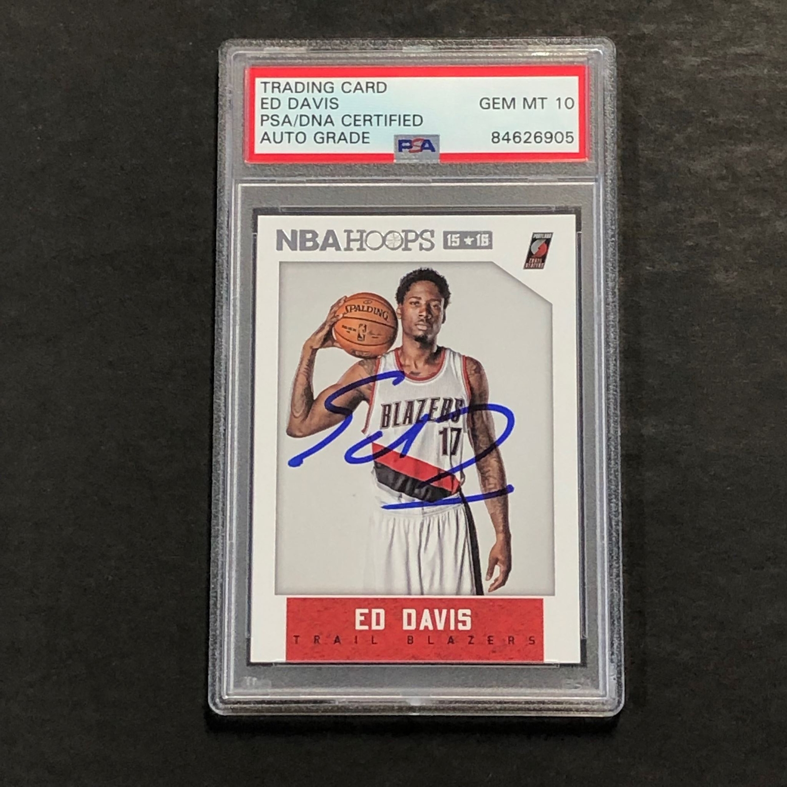 2015-16 NBA Hoops #219 Ed Davis Signed Card AUTO 10 PSA Slabbed Trail ...