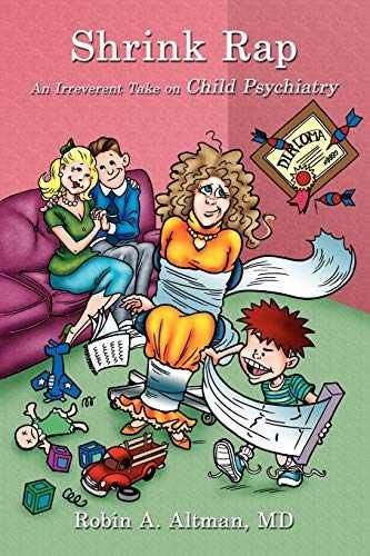 Shrink Rap: An Irreverent Take on - Paperback, by Altman MD Robin ...