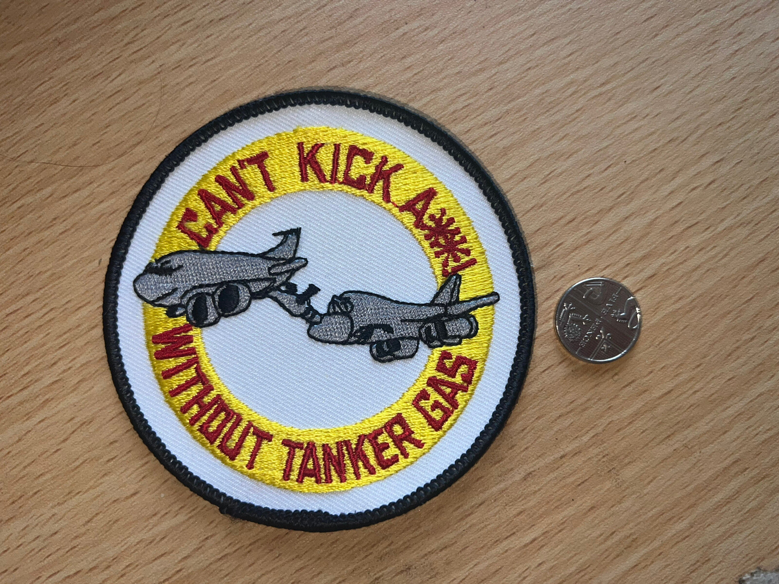 PATCH USAF CAN'T KICK ASS WITHOUT TANKER GAS KC-135 B-1 CKAWOTG SAC | eBay