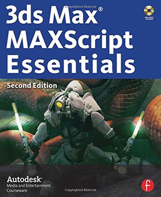3ds Max MAXScript Essentials (Autodesk 3ds M... by Autodesk Paperback ...