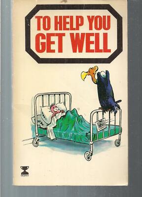 TO HELP YOU GET WELL ~ TROPHY 1976 UK EDITORS HUMOR ONE PANEL CARTOONS ...