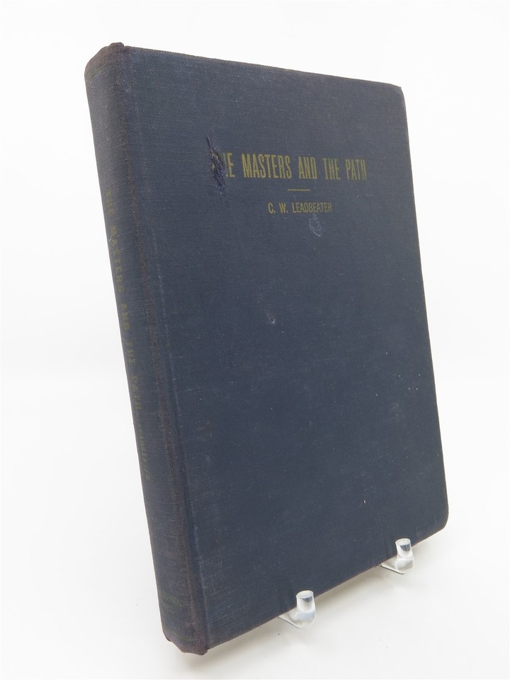 The Masters and the Path by C. W. Leadbeater Theosophical Press 1945 ...