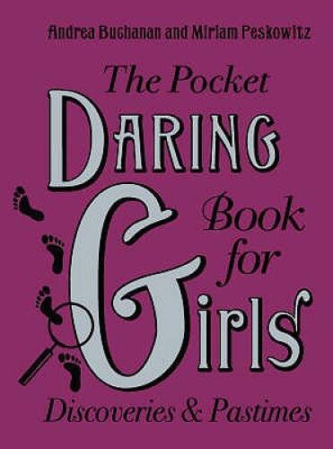 The Pocket Daring Book For Girls Discoveries And Pastimes - Hardcover - GOOD | eBay