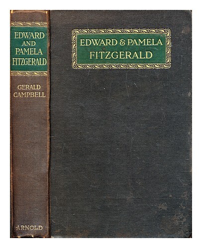 CAMPBELL, GERALD FITZGERALD (1862-1933) Edward and Pamela Fitzgerald ...